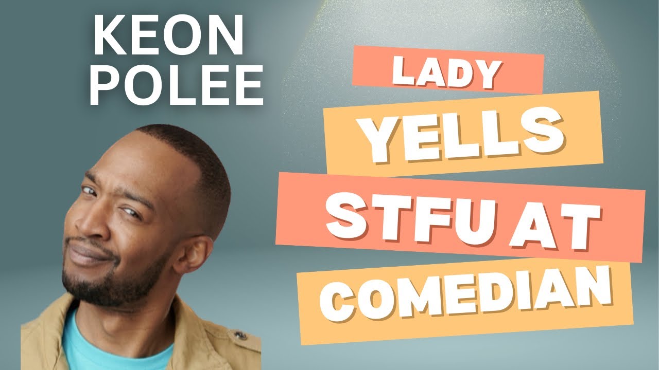 She really tried to tell me to stfu - Keon Polee - Stand up comedy ...