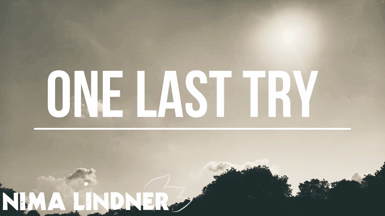 NiMa Lindner - ONE LAST TRY (Official Video) - YouTube