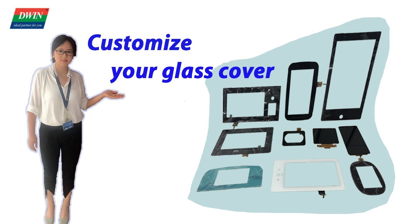 Customize your own Touch Screen Glass Cover----from DWIN Technology ...