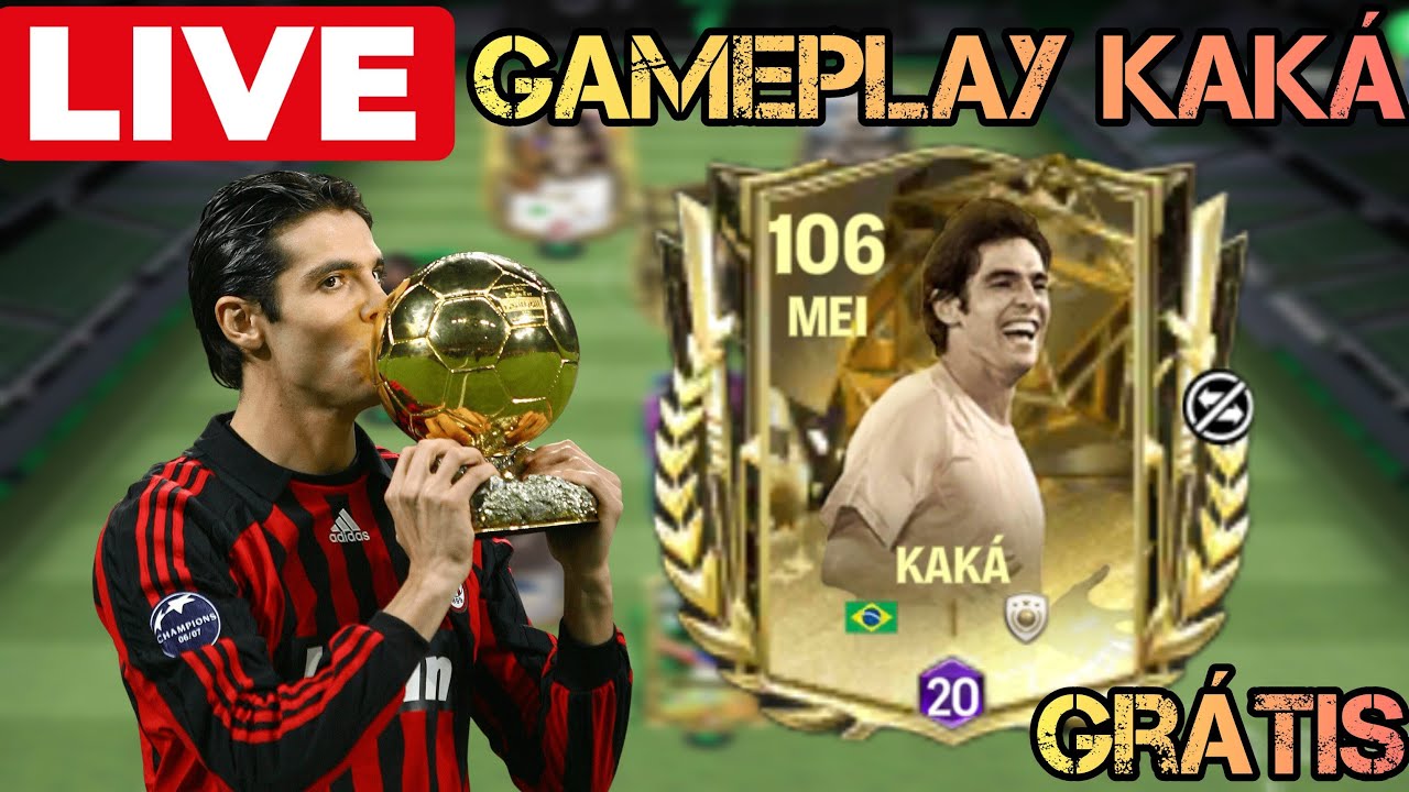 🔴LIVE🔴 GAMEPLAY KAKÁ PRIME GRÁTIS NO FC MOBILE 25 - YouTube