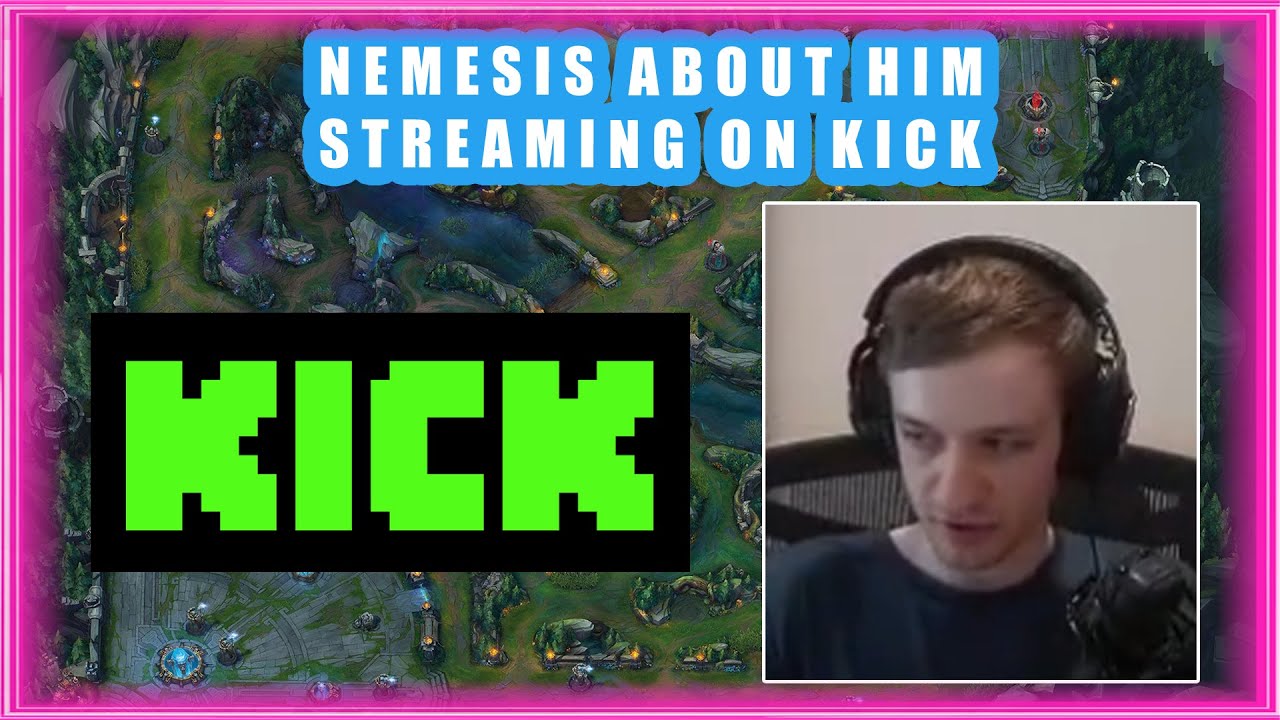 Nemesis About Him Streaming on KICK 🤔 - YouTube
