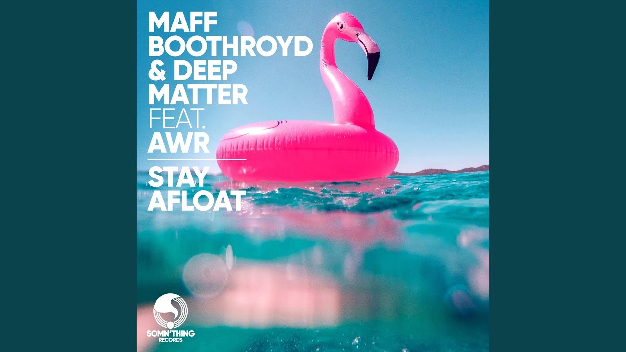Stay Afloat (Extended Mix) - YouTube