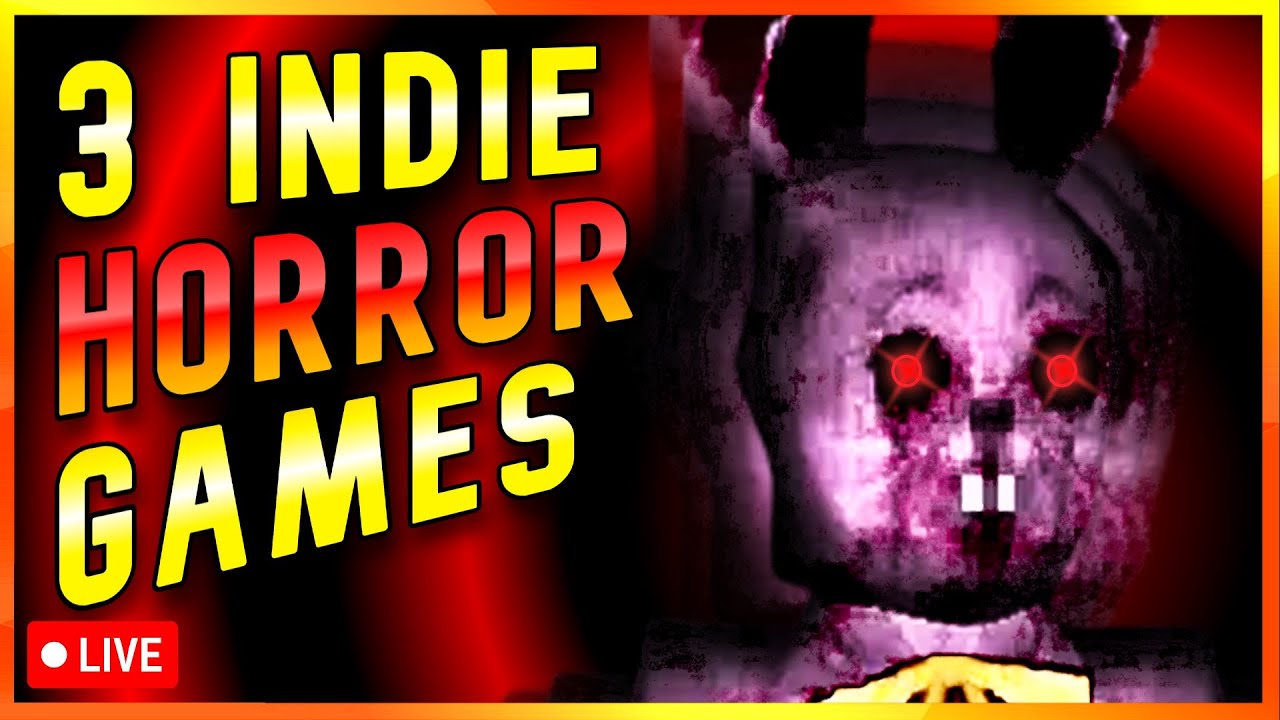 🔴 LIVE - 3 NIGHTMARE Inducing Indie Horror Games - YouTube