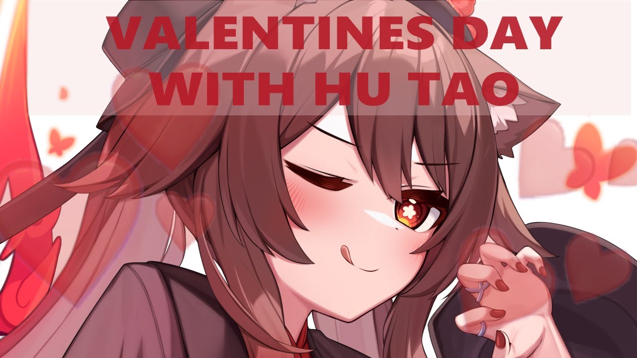 ️ Valentine's Day Confession with Hu Tao ️[Genshin Impact ASMR] - YouTube