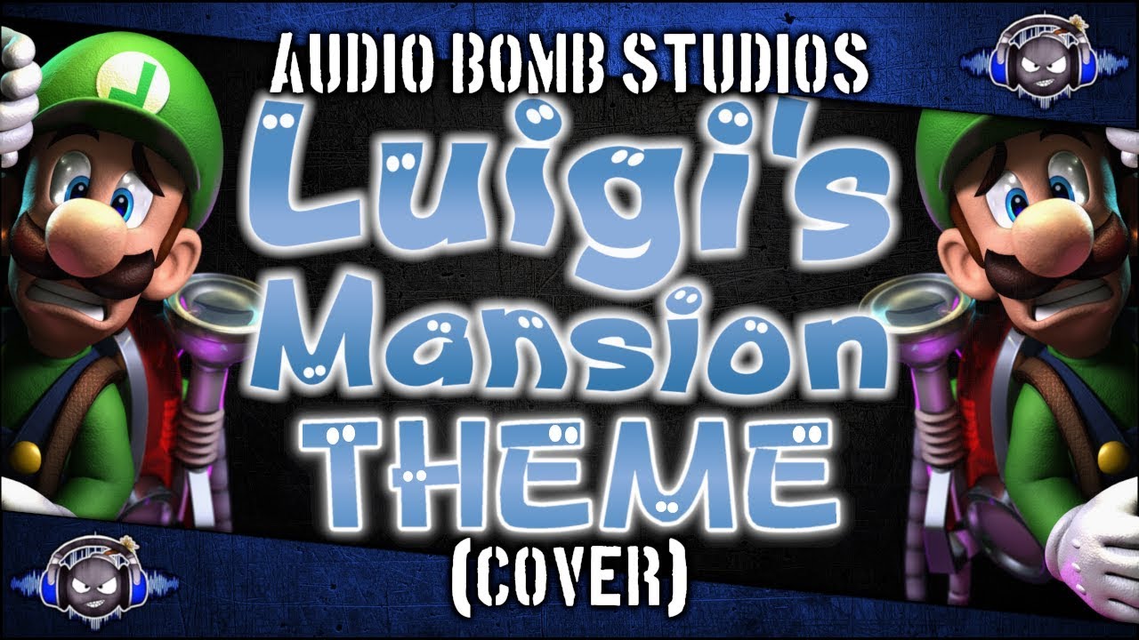 Luigi's Mansion Theme (Cover) - Audio Bomb Studios - YouTube