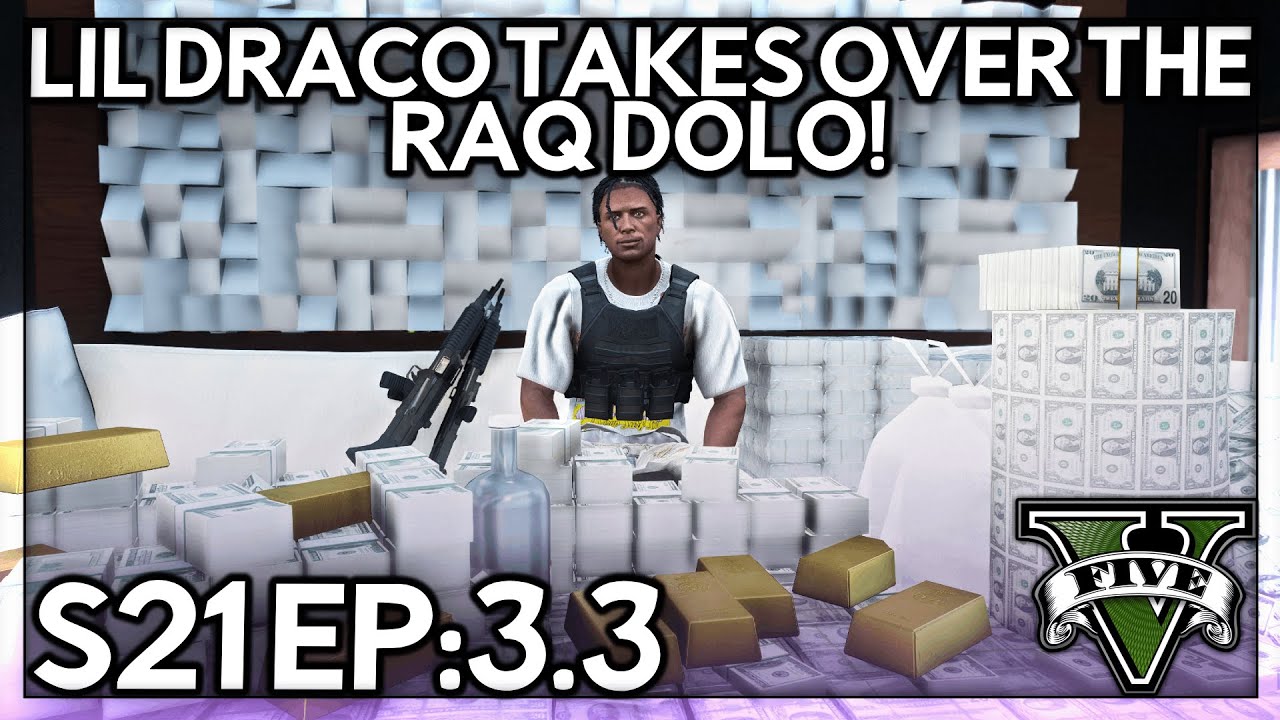 Episode 3.3: Lil Draco Takes Over The Raq Dolo! | GTA RP | Grizzley ...