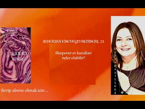 LYDIAN GATE, Amerika Ebeveyn Rehberi, Sleepover ev kurallari neler olabilir?