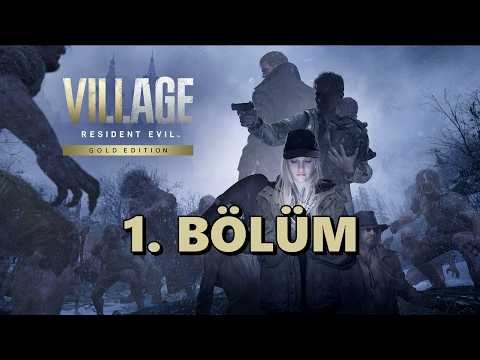 TÜRKÇE DUBLAJLI RESIDENT EVIL VILLAGE BÖLÜM 1