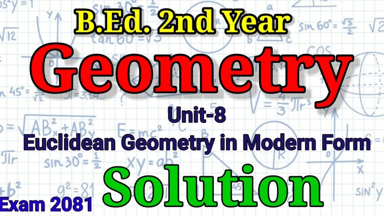 Math Solution/Unit -8 Euclidean Geometry in Modern Form/Geometry/B.Ed ...