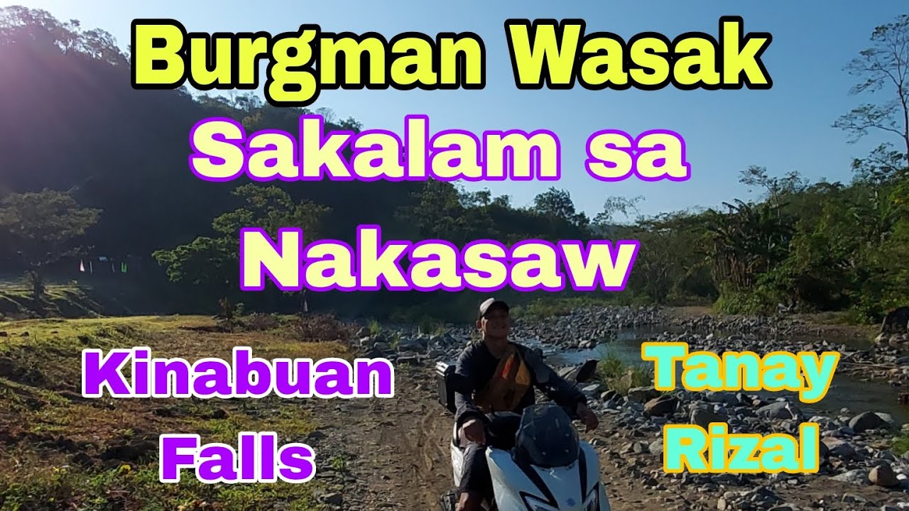 14 River Crossing Brgy Sta Ines Tanay Rizal. Kinabuan Falls. Burgman ...