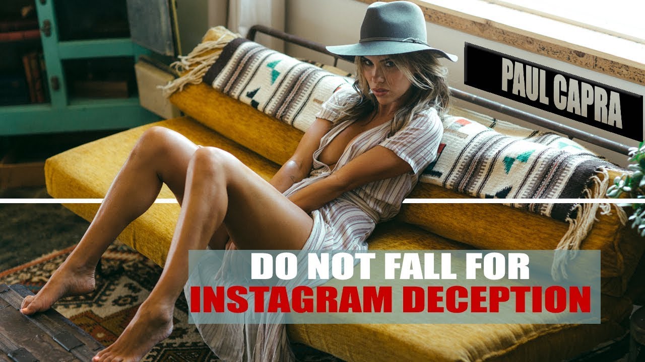 DO NOT FALL FOR INSTAGRAM DECEPTION with Paul Capra - YouTube