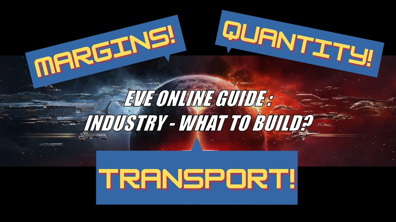 EVE Online Guide: Industry - What To Build? - YouTube