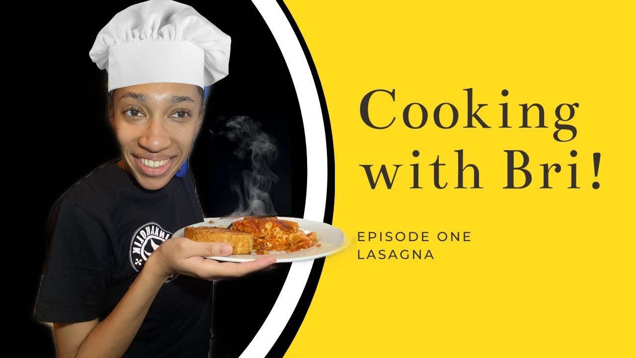 Cooking with Bri | (ep. 1) Lasagna - YouTube