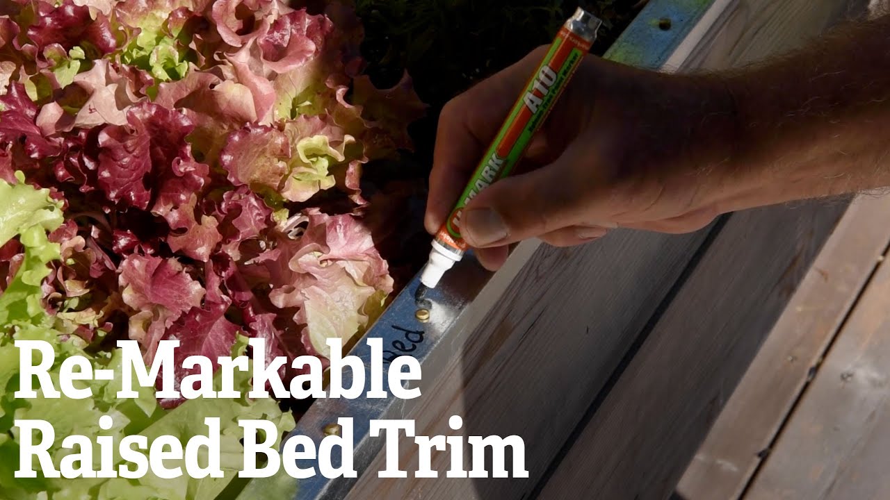 Re-Markable Raised Bed Trim - YouTube