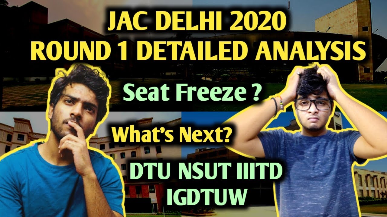 JAC Delhi 2020 | Round 1 Cutoff Released | DTU , NSUT, IIITD, IGDTUW ...