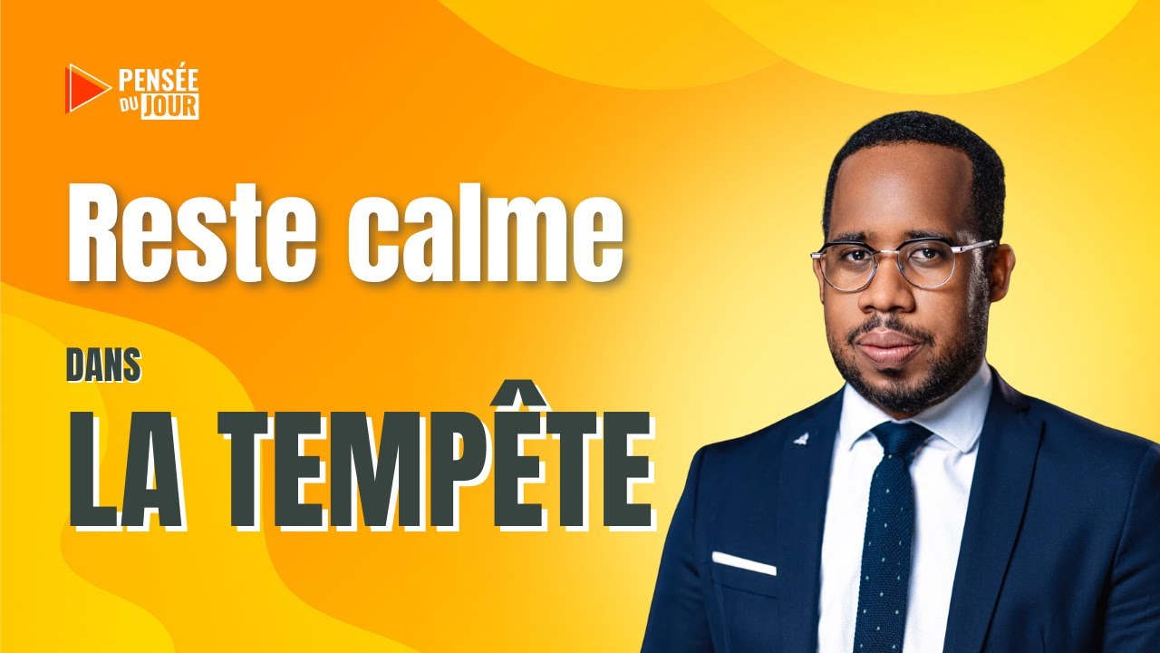 Reste calme dans la tempête | Pensée du Jour 🙏🏼 - YouTube