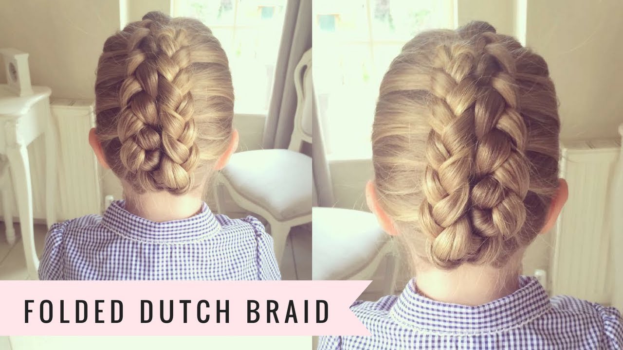 Folded Dutch Braid by SweetHearts Hair - YouTube