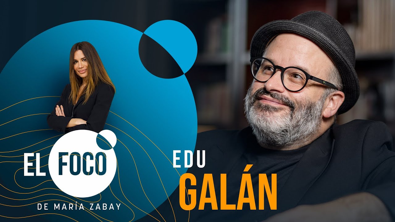 El Foco de María Zabay con Edu Galán - YouTube