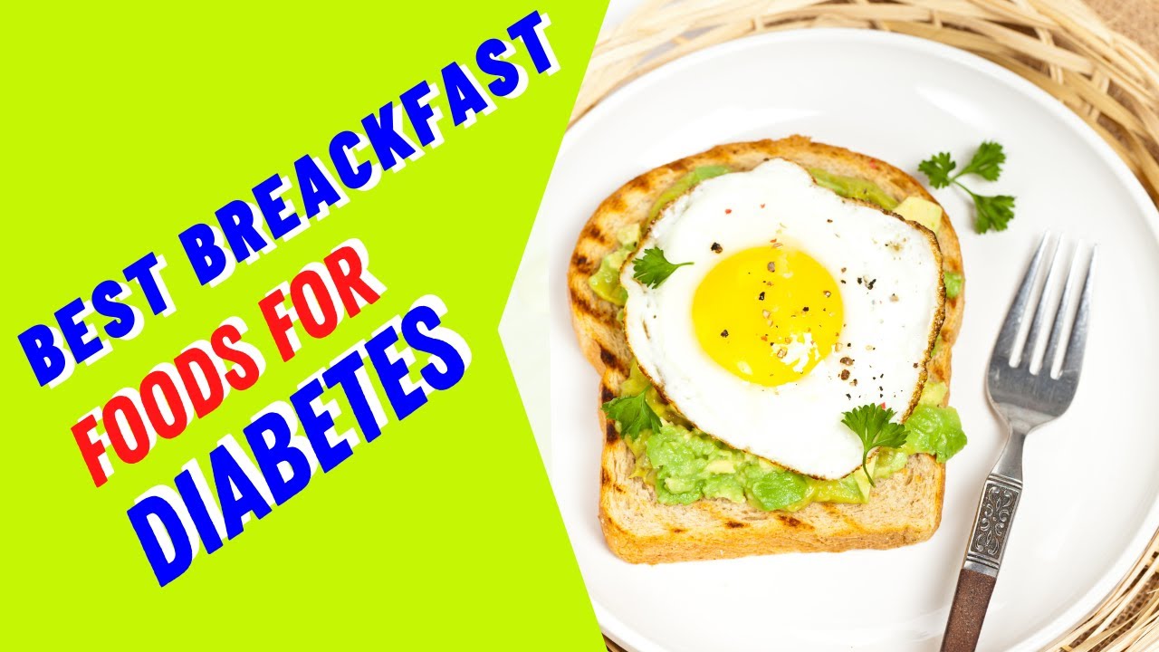 10 Best Breakfast Foods For People With Diabetes 10 Best Breakfast 10 Best Breakfast Foods For People With Diabetes 10 Best Breakfast