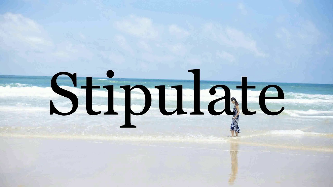 How To Pronounce Stipulate🌈🌈🌈🌈🌈🌈Pronunciation Of Stipulate - YouTube