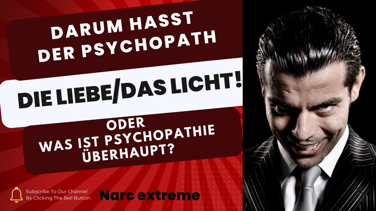 Darum hasst der Psychopath die Liebe/das Licht! Oder was ist ...