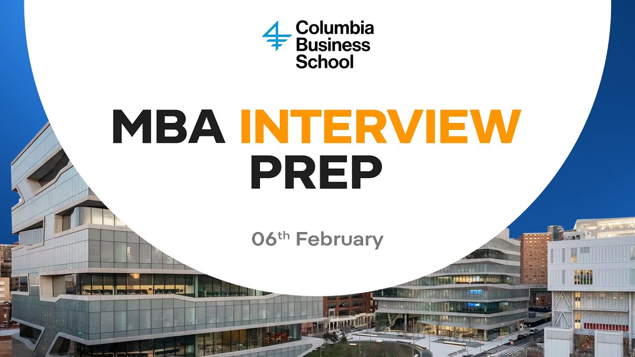 How to Prepare for Columbia MBA Interview - YouTube