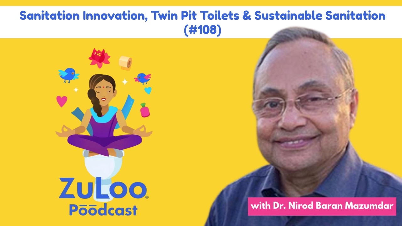 Sanitation Innovation, Twin Pit Toilets & Sustainable Sanitation (#108 ...