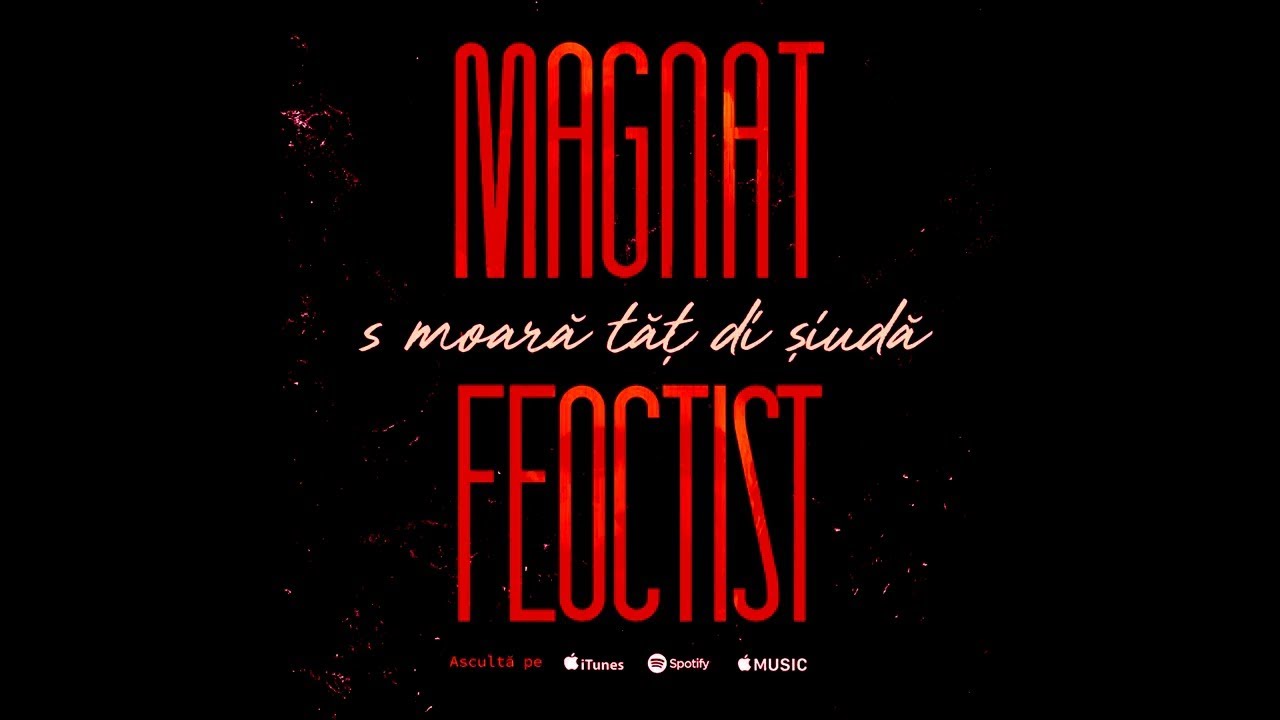 Magnat & Feoctist - Toate la un loc [ Oficial Audio ] - YouTube