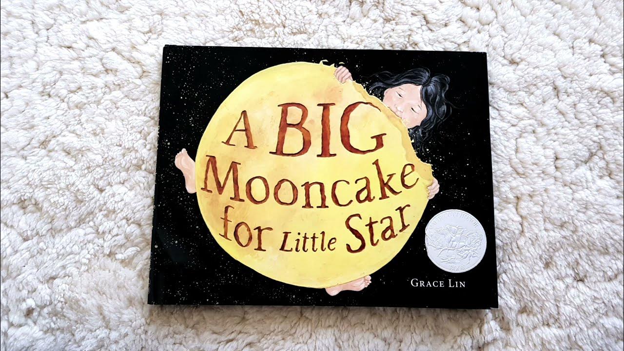 A Big Mooncake For Little Star | Childrens read aloud - YouTube