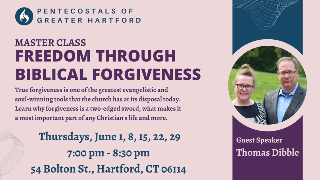 Freedom Through Biblical Forgiveness: Lesson 1 - Pastor Thomas Dibble ...