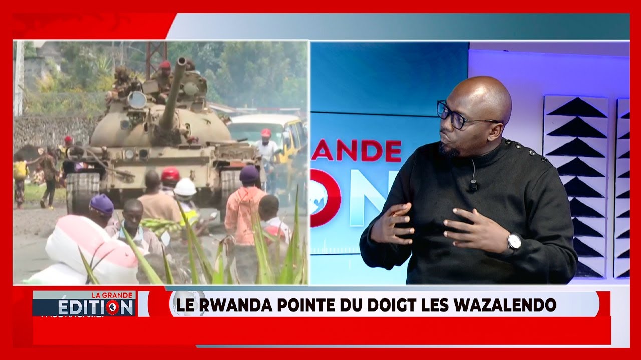 DÉCRYPTAGE: Le Rwanda dénonce les actions de “WAZALENDO” et alliés ...