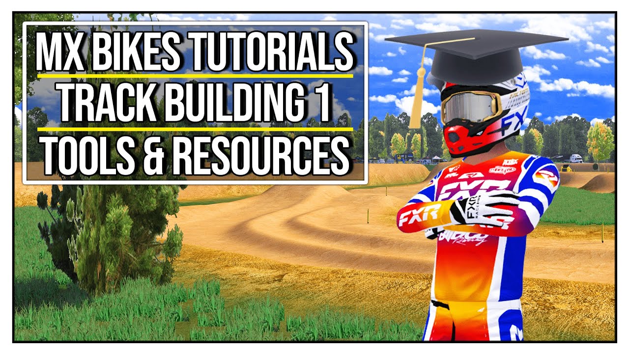 MX Bikes Tutorials - Track Building Episode 1: Installing Tools and Resources - YouTube