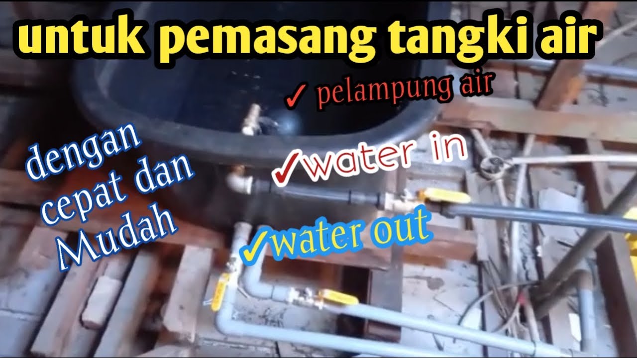 inilah !! cara memasang tangki air di dalam rumah untuk para pemula ...
