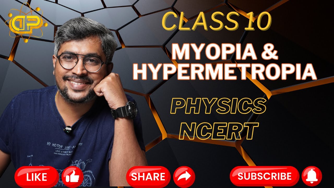 What's REALLY Causing MYOPIA and HYPERMETROPIA |Class 10| |NCERT| - YouTube