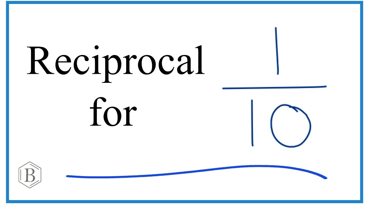 Reciprocal Of 1 10 YouTube