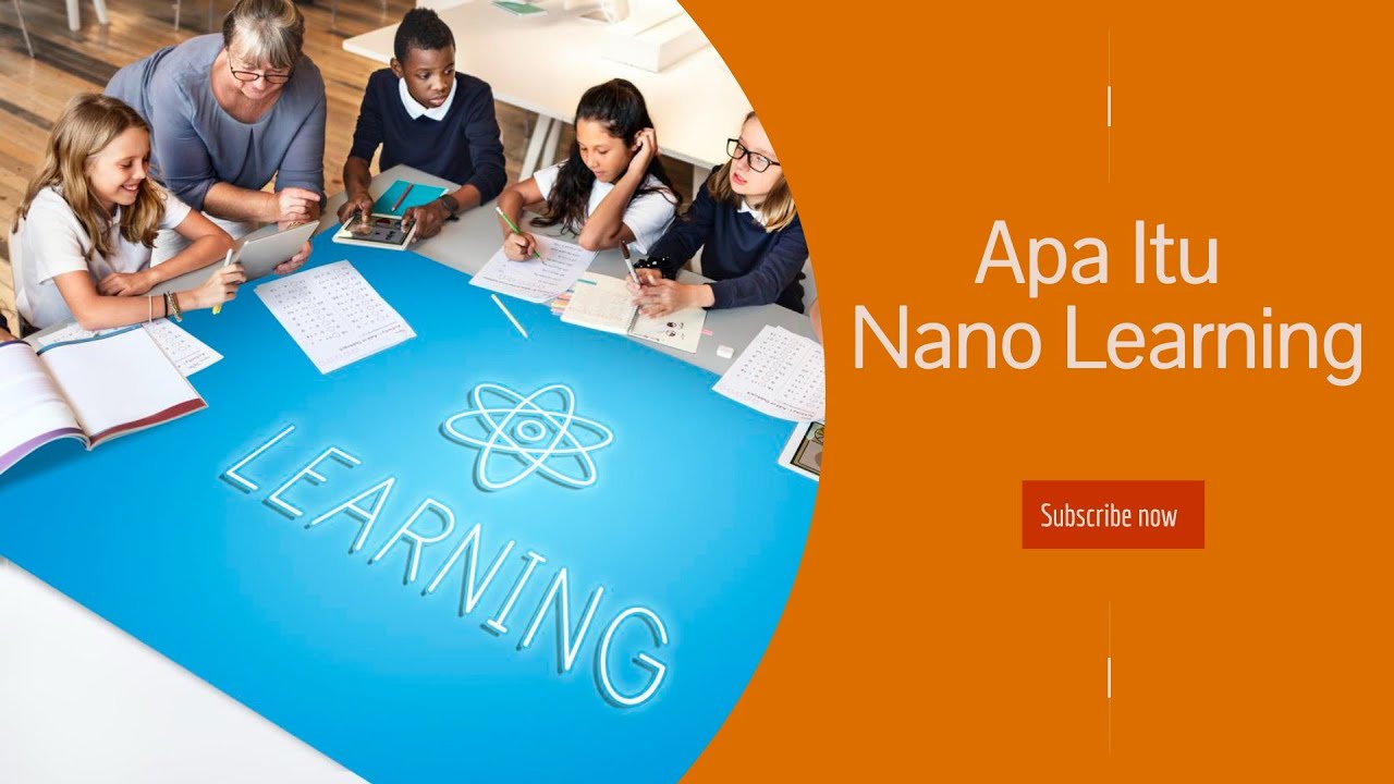 Apa itu Nano Learning ? - YouTube