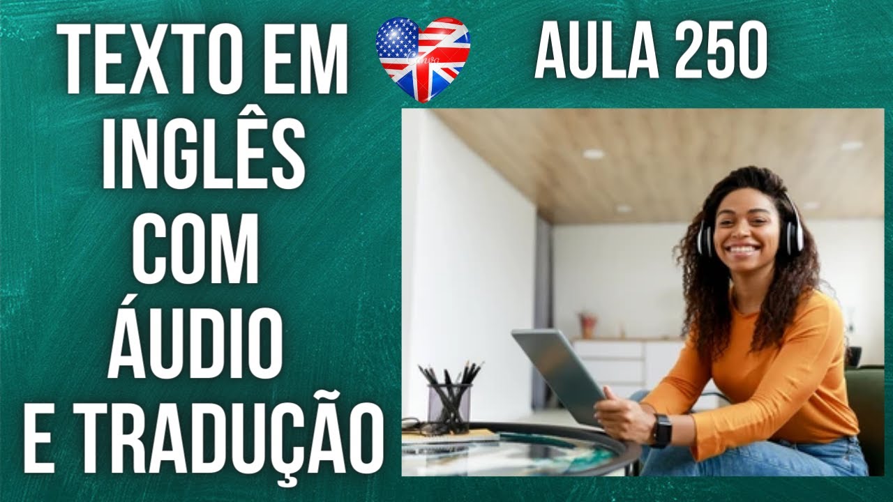 APRENDA INGLÊS COM LEITURA GUIADA - TEXTO EM INGLÊS COM ÁUDIO E ...