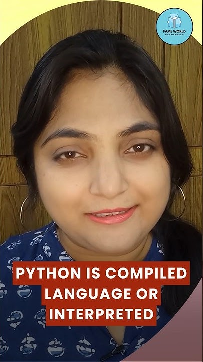 Python : Is Python Compiled Language or Interpreted? | What is PVM?@FAMEWORLDEDUCATIONALHUB# ...