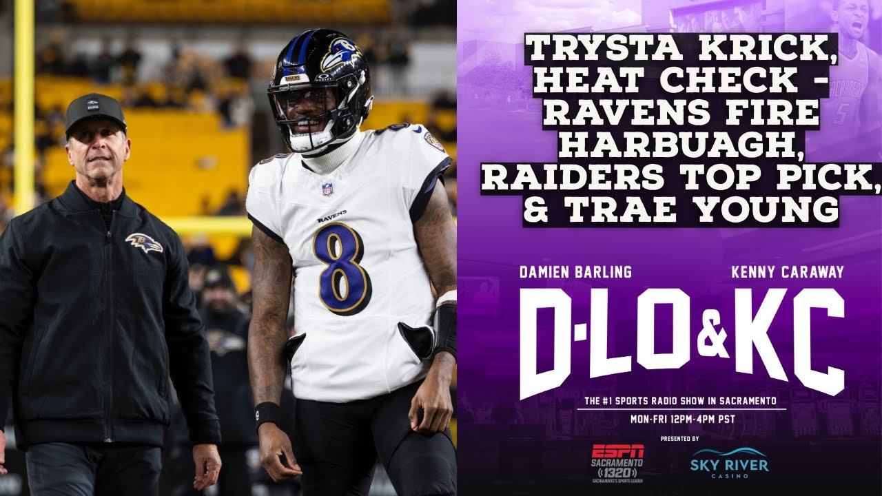 Trysta Krick, Heat Check - Ravens Fire John Harbaugh, Raiders Top Pick ...