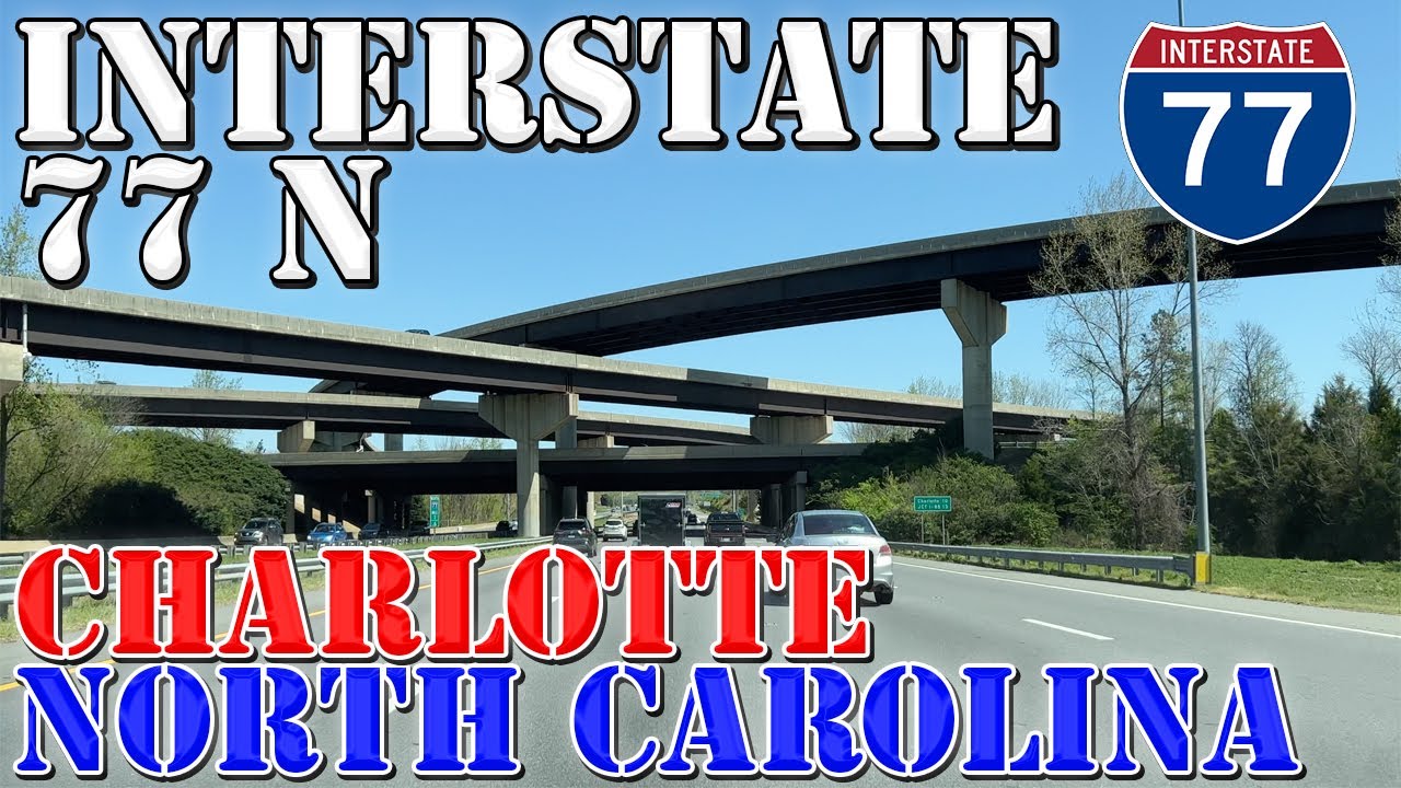 I 77 North Charlotte North Carolina 4K Highway Drive YouTube