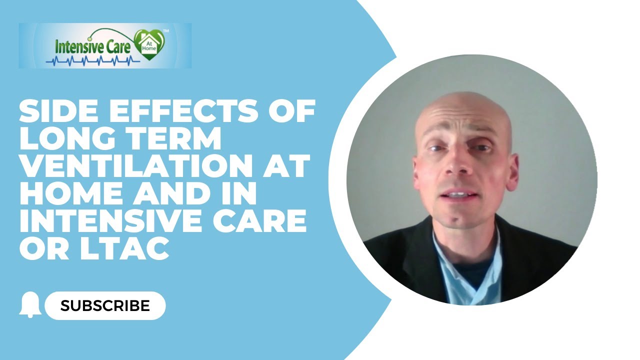 Side Effects of Long Term Ventilation at Home and in Intensive Care or ...