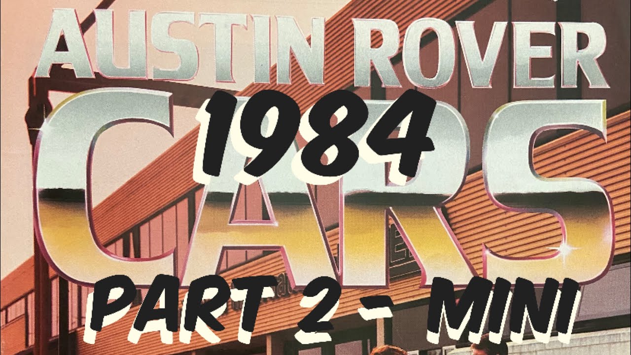 1984 Austin Rover - all model catalogue - Part 2 - YouTube