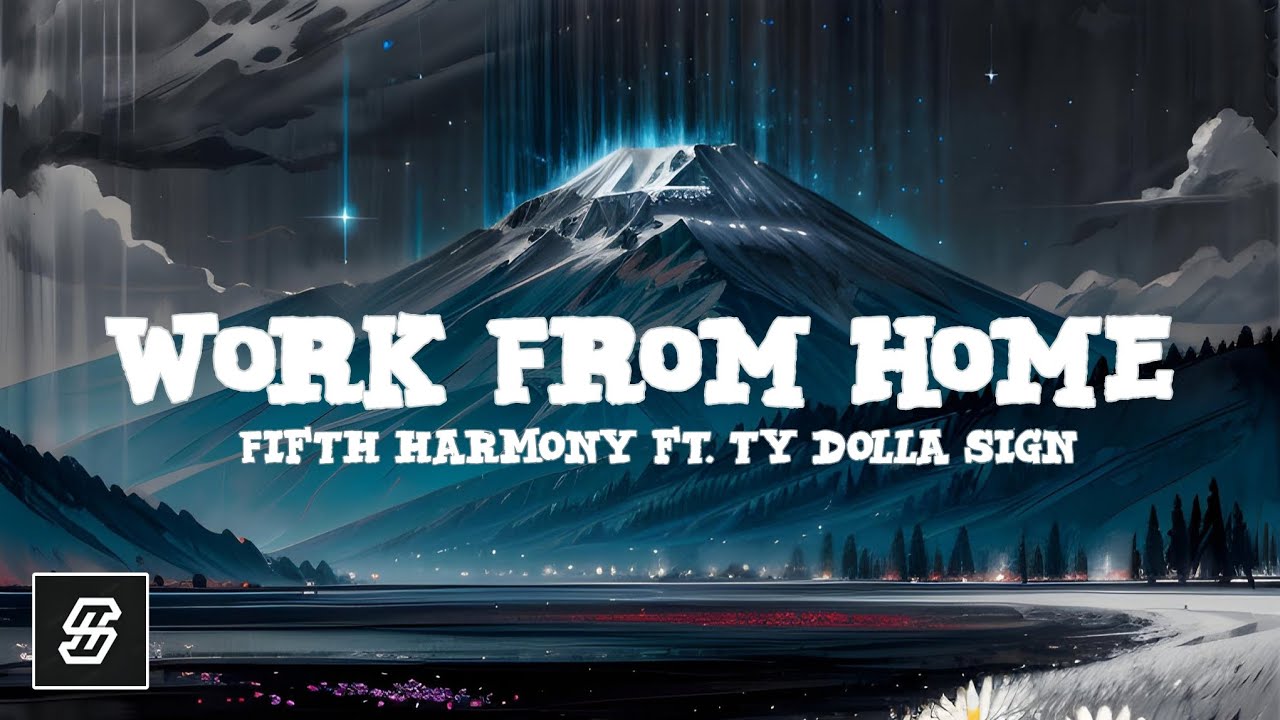 Fifth Harmony Ft Ty Dolla Sign - WORK FROM HOME - YouTube