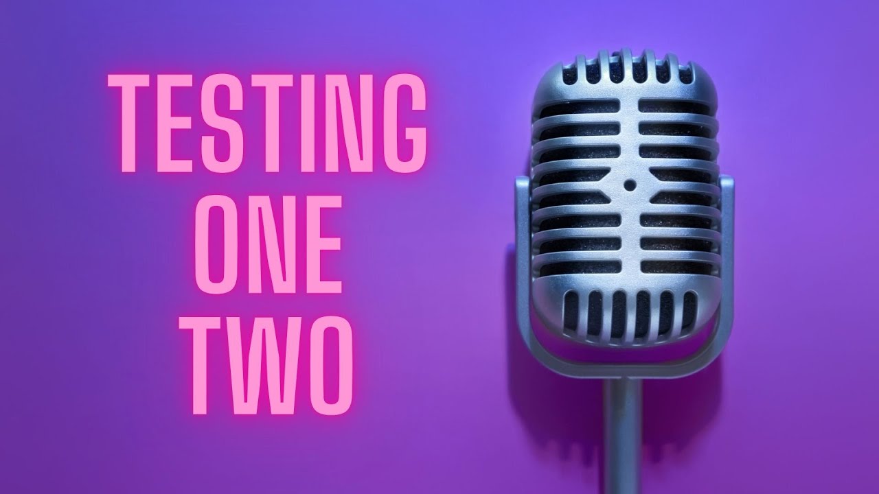 Testing One Two - YouTube