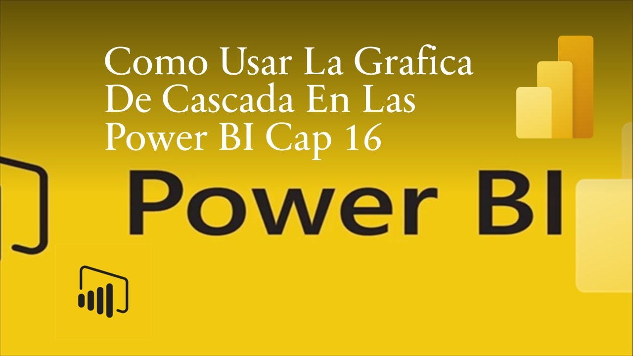 Como Usar La Grafica De Cascada En Las Power BI Cap 16 #sepamosexcel # ...