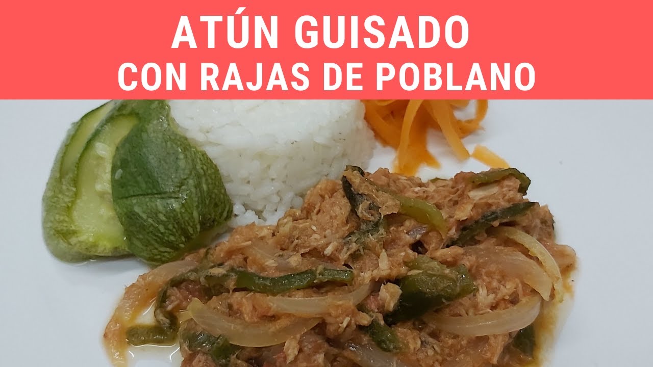 Atún guisado con rajas de poblano.- RecetasdeLuzMa - YouTube