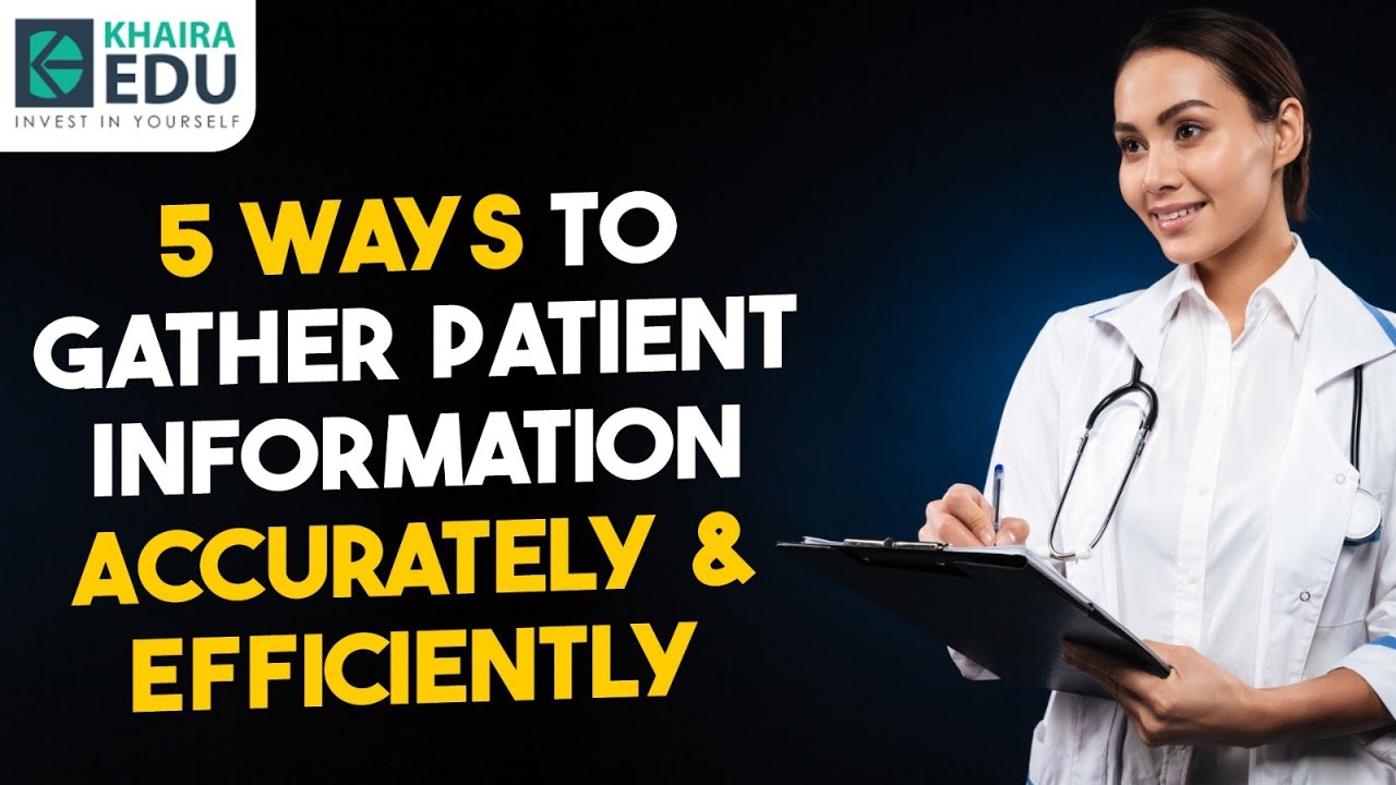 OET Speaking Tips : 5 Ways to Gather Patient Information Accurately ...