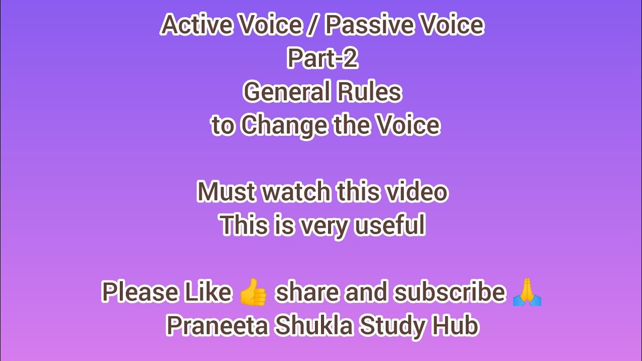 Active Voice || Passive voice ||General Rules to Change the Voice ...