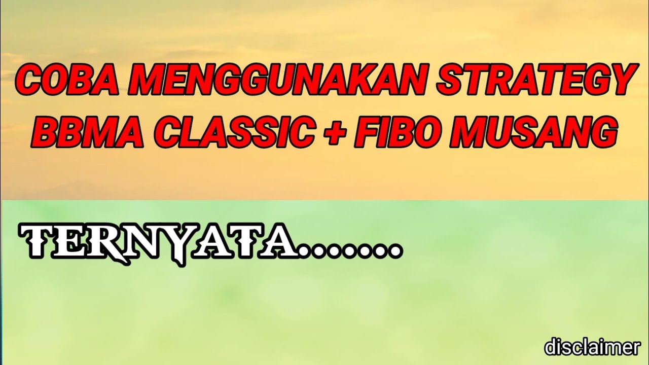 BBMA CLASSIC + FIBO MUSANG || BELAJAR TRADING FOREX - YouTube