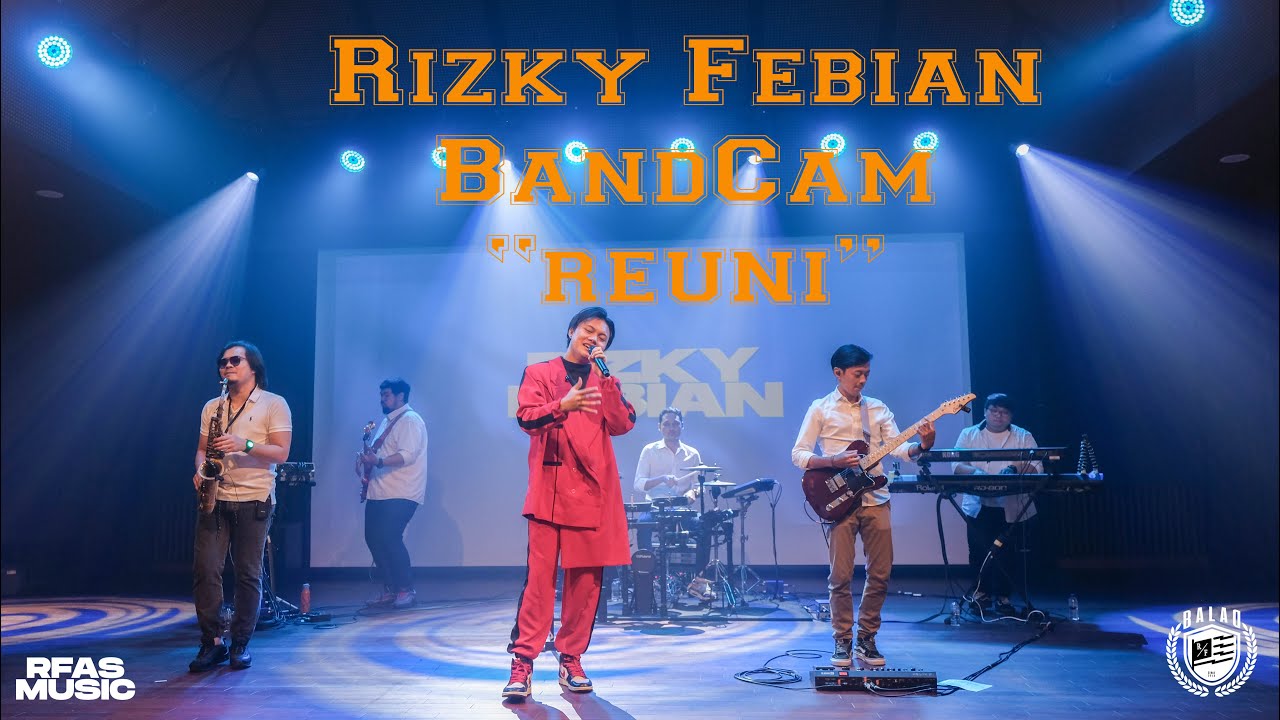 BandCam RIZKY FEBIAN - REUNI Eps.01 - YouTube